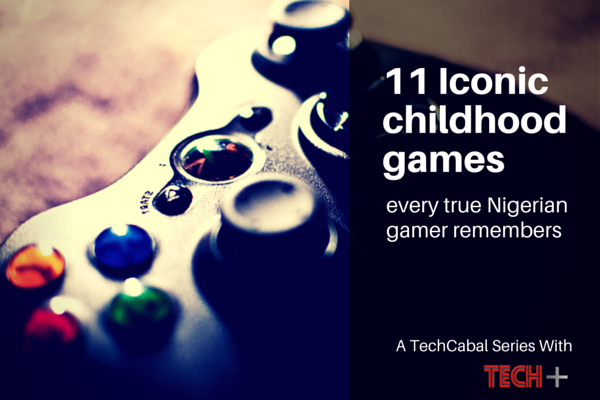 11 Iconic Childhood Games Every True Nigerian Gamer Remembers | TechCabal
