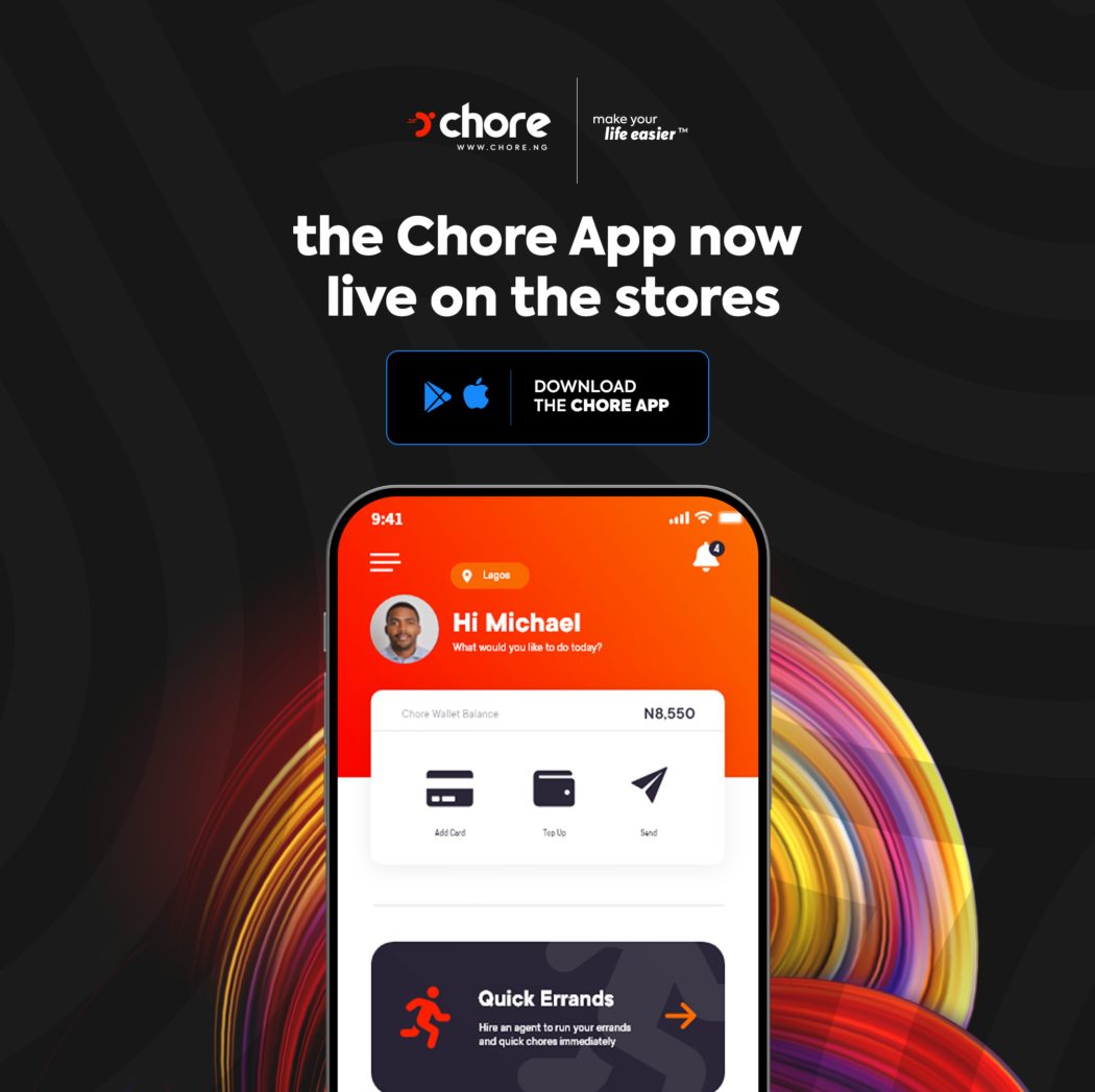 Chore, The African-based Mobile App to Make Your Life Easier, Launches ...