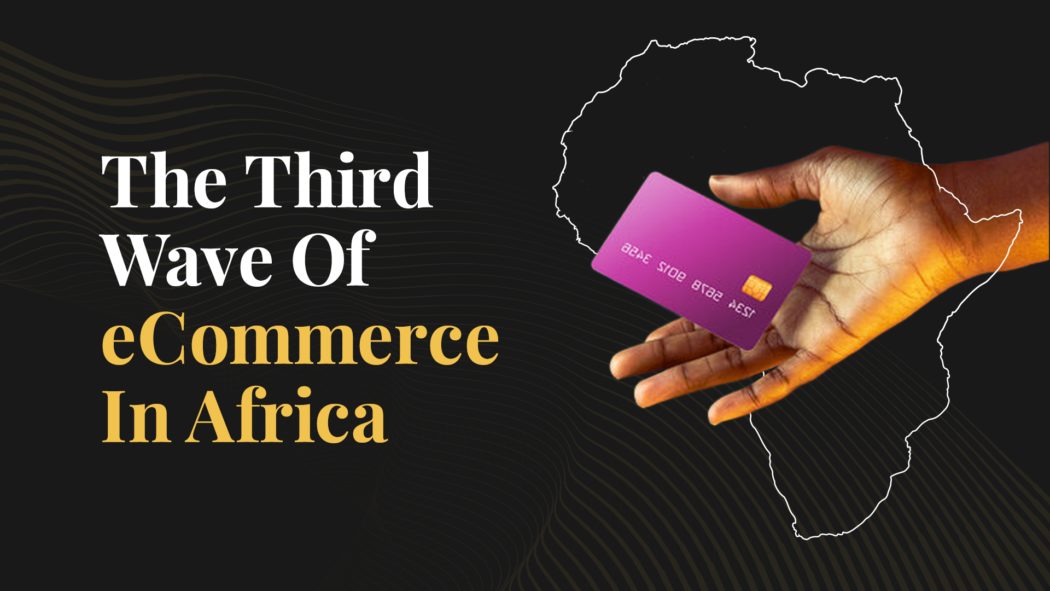 The future of ecommerce in Africa