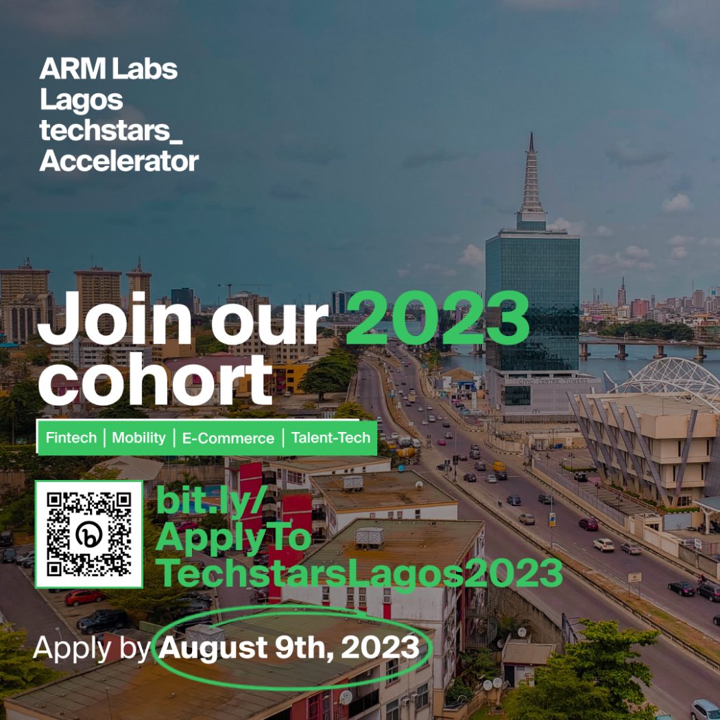 Applications Open for 2023 ARM Labs Lagos Techstars Accelerator Program with a focus on FinTech ...