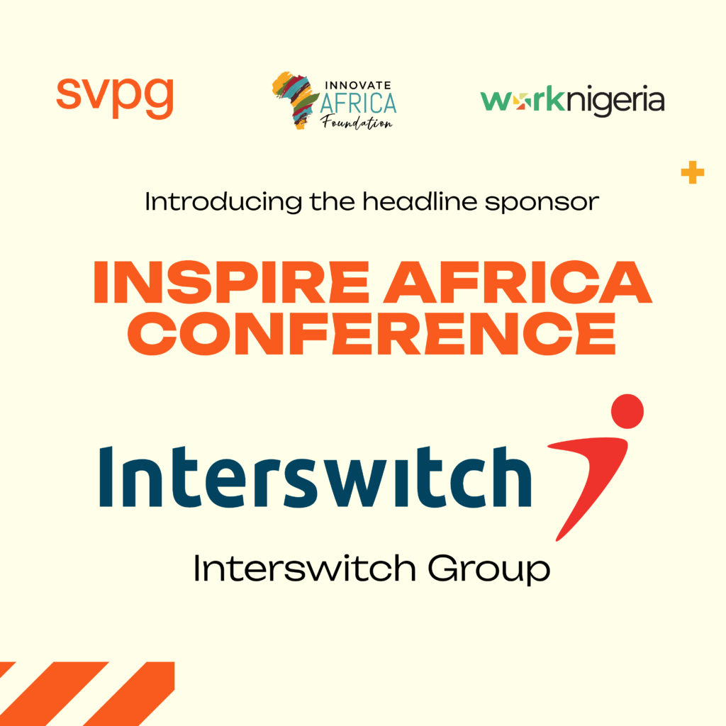 Interswitch & Silicon Valley Product Group Headline 2023 Inspire Africa ...