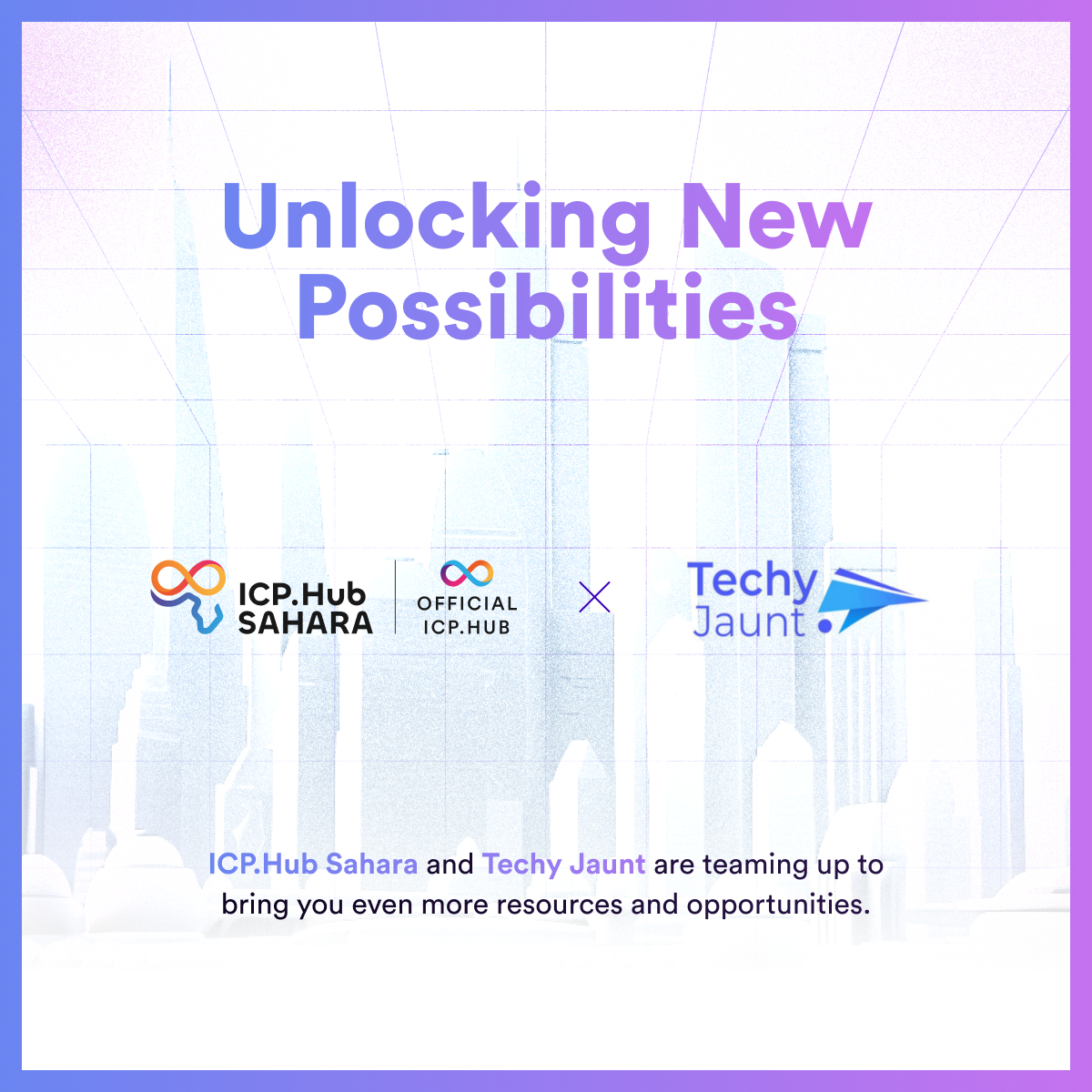 ICP.Hub Sahara and TechyJaunt Join Forces to Empower Tech Innovation with "InnovateCampus ...