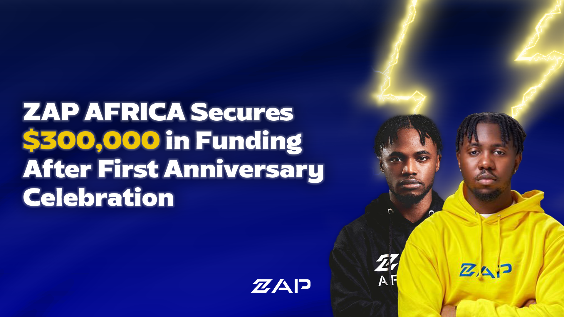 Zap Africa Secures $300,000 in Funding After First Anniversary ...