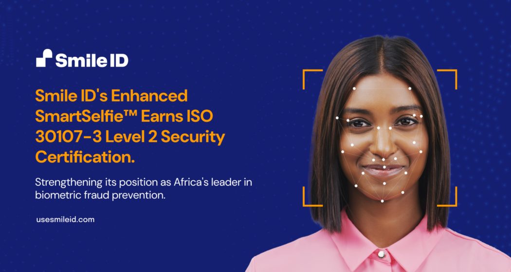 Smile ID's Enhanced SmartSelfie™ Technology Leads the Fight Against ...