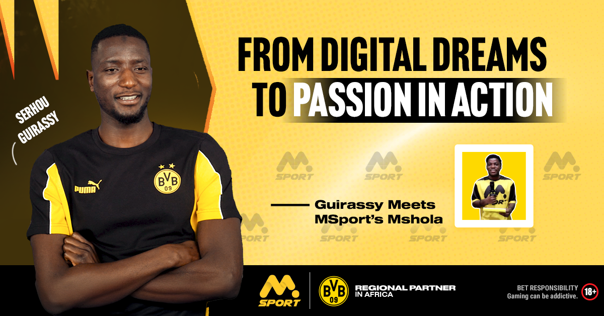 MSport's MShola Meets Serhou Guirassy: From Digital Dreams to Passion ...