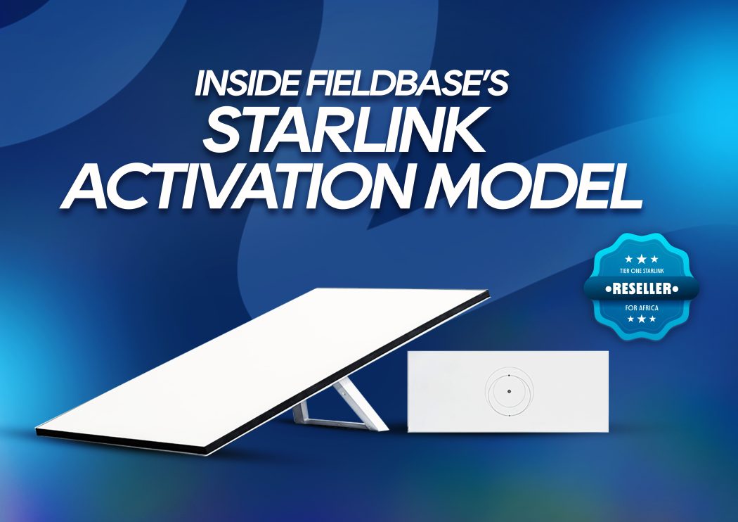 Inside Fieldbase’s Starlink Activation Model: How Africa’s Tier-1 ...